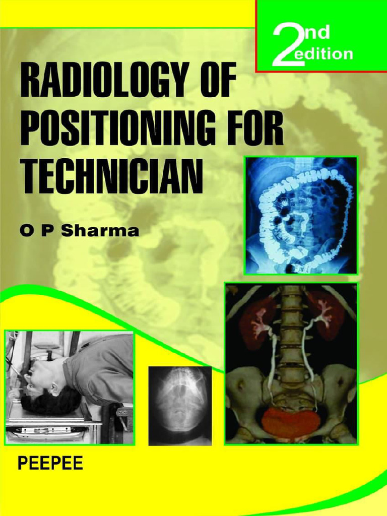 Radiology Positioning Guide for Technicians | PDF | X Ray | Vacuum Tube