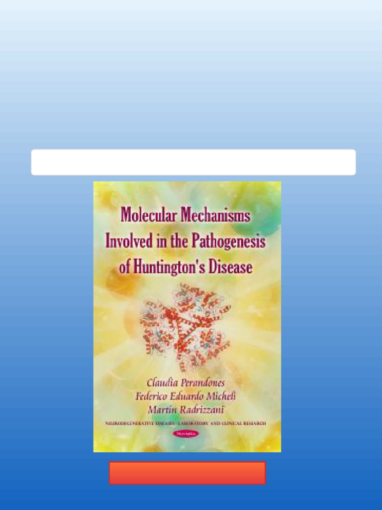 Molecular Mechanisms Involved in The Pathogenesis of Huntington S ...