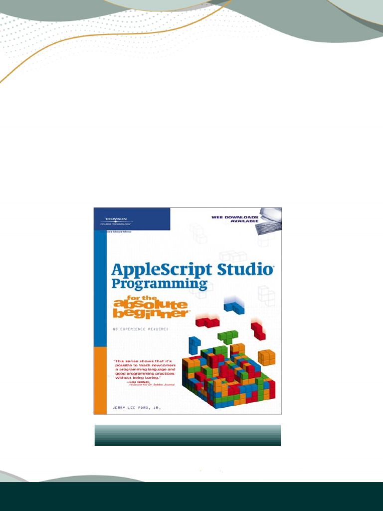 AppleScript Studio Programming For The Absolute Beginner 1st Edition Jr. Jerry Lee Ford Full ...
