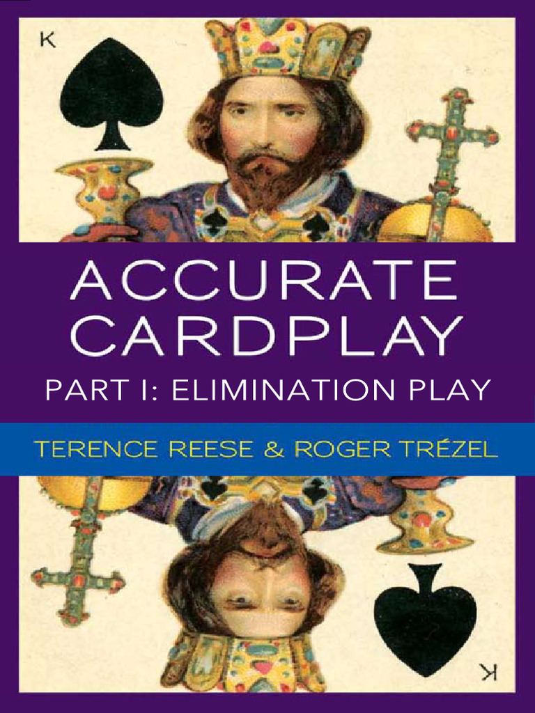 Mastering Elimination Play in Bridge | PDF | Ephemera | Games Of Chance