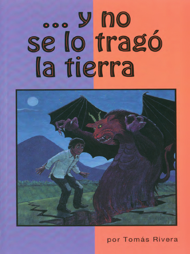 Y No Se Lo Trago La Tierra by Tomas Rivera | PDF