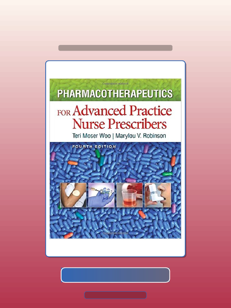 Official Test Bank Pharmacotherapeutics For Advanced Practice Nurse 4th ...