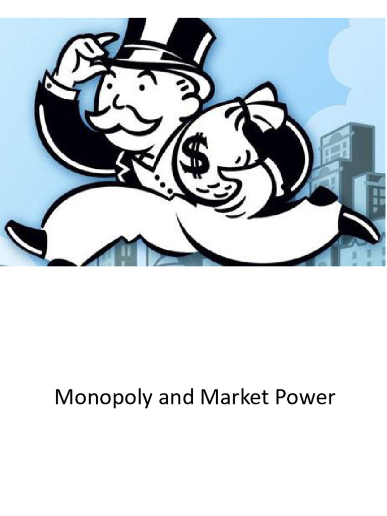 Market Power - Monopoly | PDF | Profit (Economics) | Monopoly
