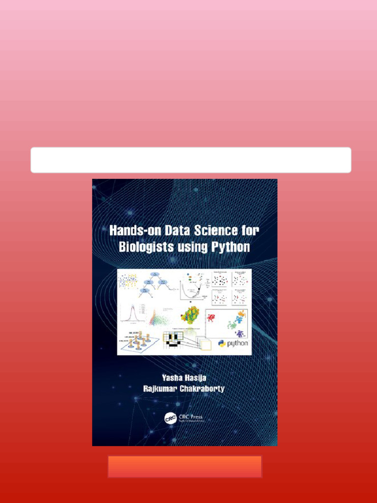 Hands On Data Science For Biologists Using Python 1st Edition Yasha ...