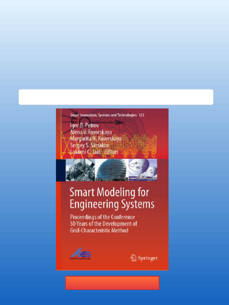 Smart Modeling for Engineering Systems Proceedings of the Conference 50 Years of the Development ...