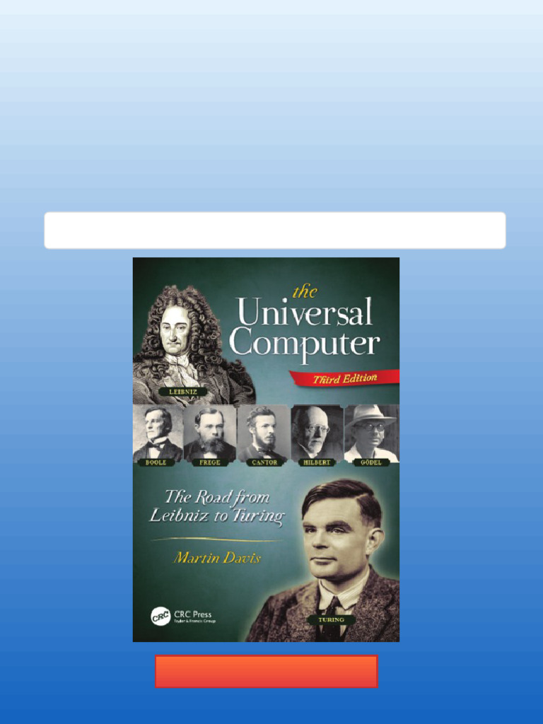 The Universal Computer: The road from Leibniz to Turing Third Edition ...