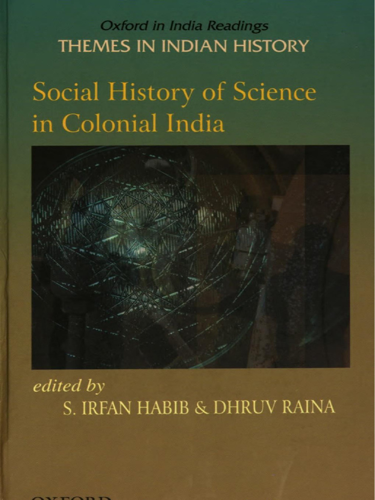 Zaheer Baber Dhruv Raina S Irfan Habib Social History of Science in ...