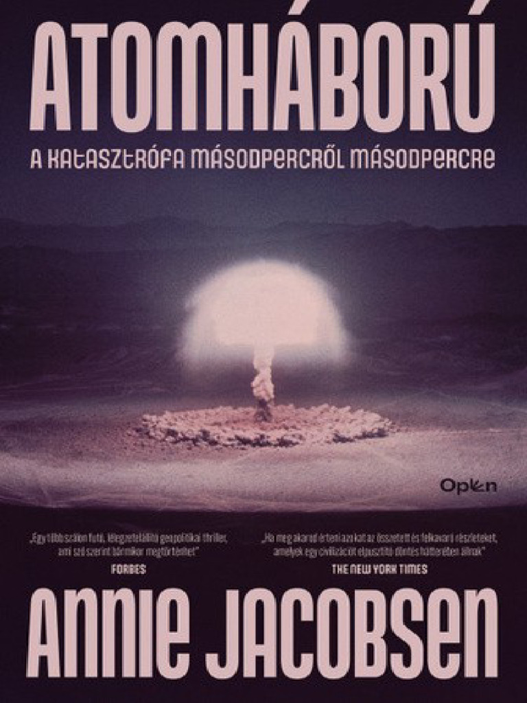 Annie Jacobsen - Atomháború | PDF