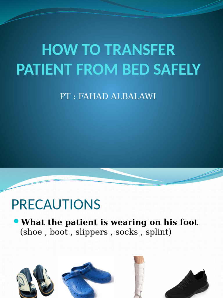 How To Transfer Patient From Bed Safely by PT Fahad Albalawi | PDF