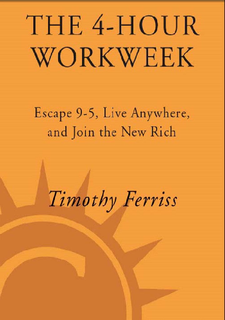 Timothy Ferriss - The 4-Hour Workweek | PDF | Business