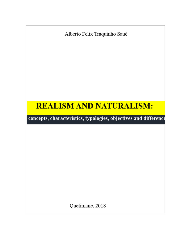 REALISM AND NATURALISM - Concepts, Types, Characteristics, Objectives, Differences | PDF ...