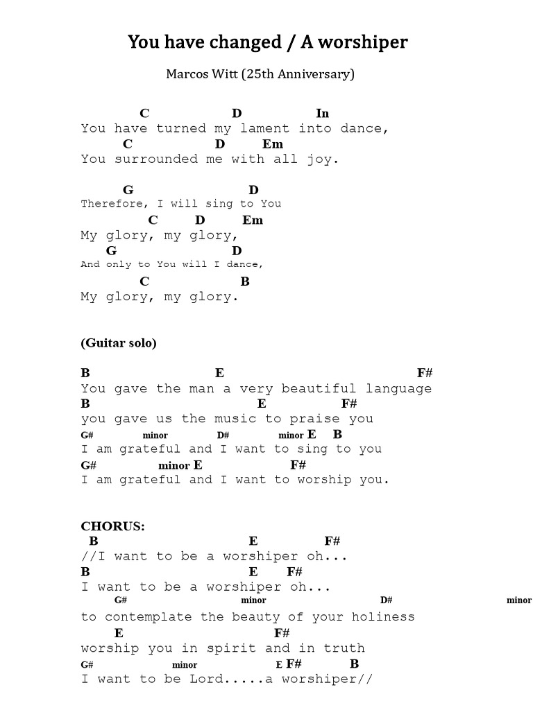You Have Changed and A Worshipper in Lyrics With Chords | PDF