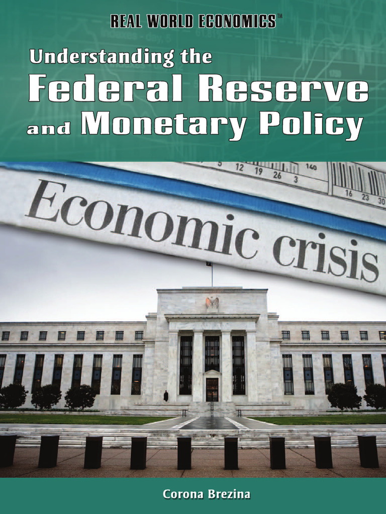 Understanding The Federal Reserve and Monetary Policy 1448855675 ...