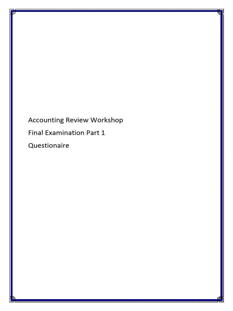 Accounting Review Workshop Final Examination Part 1 Questionaire | PDF | Audit | Going Concern