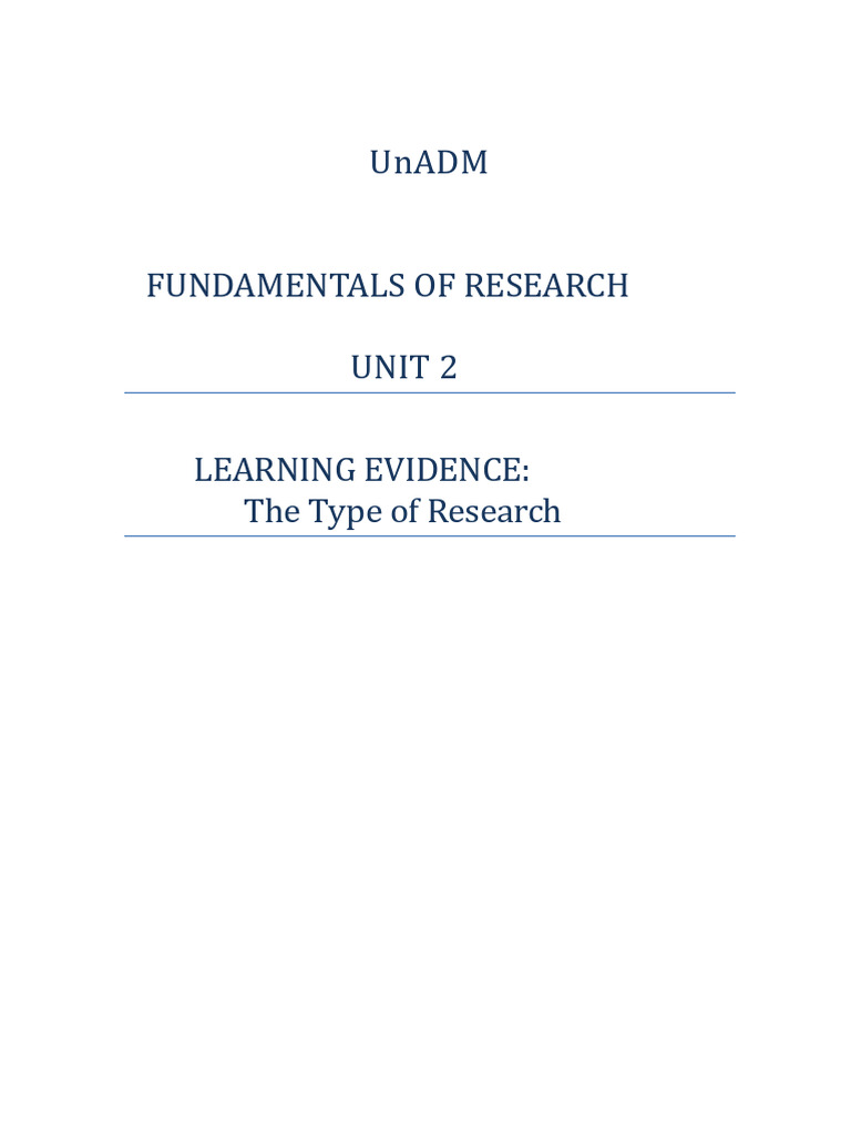 Unadm Fundamentals of Research Unit 2 Learning Evidence: The Type of ...
