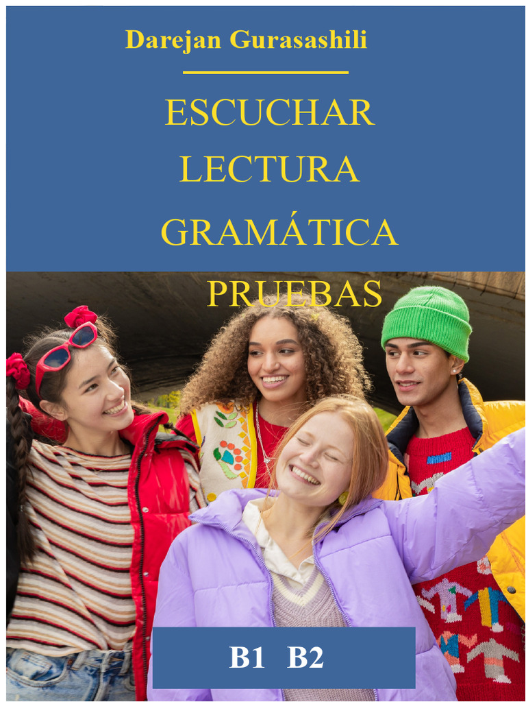 Pruebas de gramática de escucha y lectura - B1 B2 | PDF | Almuerzo ...