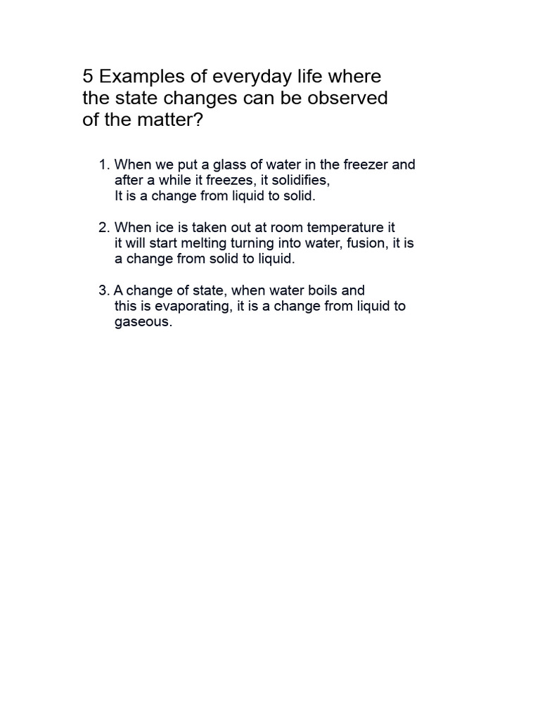 5 Examples From Everyday Life Where Changes in The State of Matter Can ...
