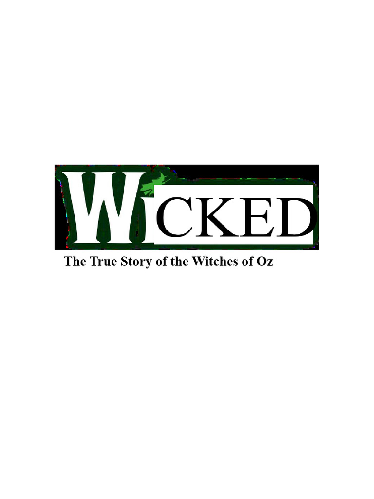 WICKED - The True Story of The Witches of Oz (Script) PDF | PDF ...