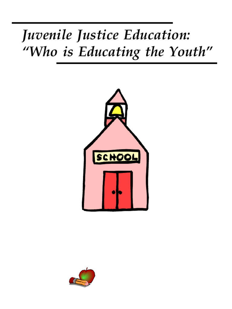 Juvenile Justice Education - "Who Is Educating The Youth" | PDF ...