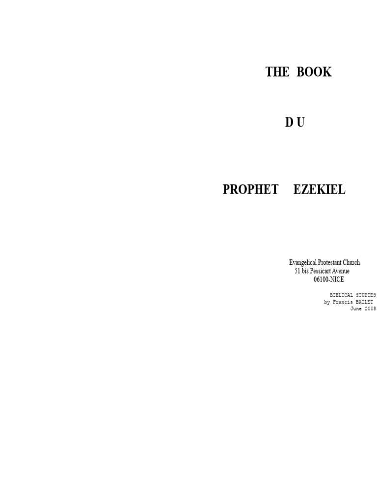 Ezekiel is a book in the Bible that contains the prophecies of the ...