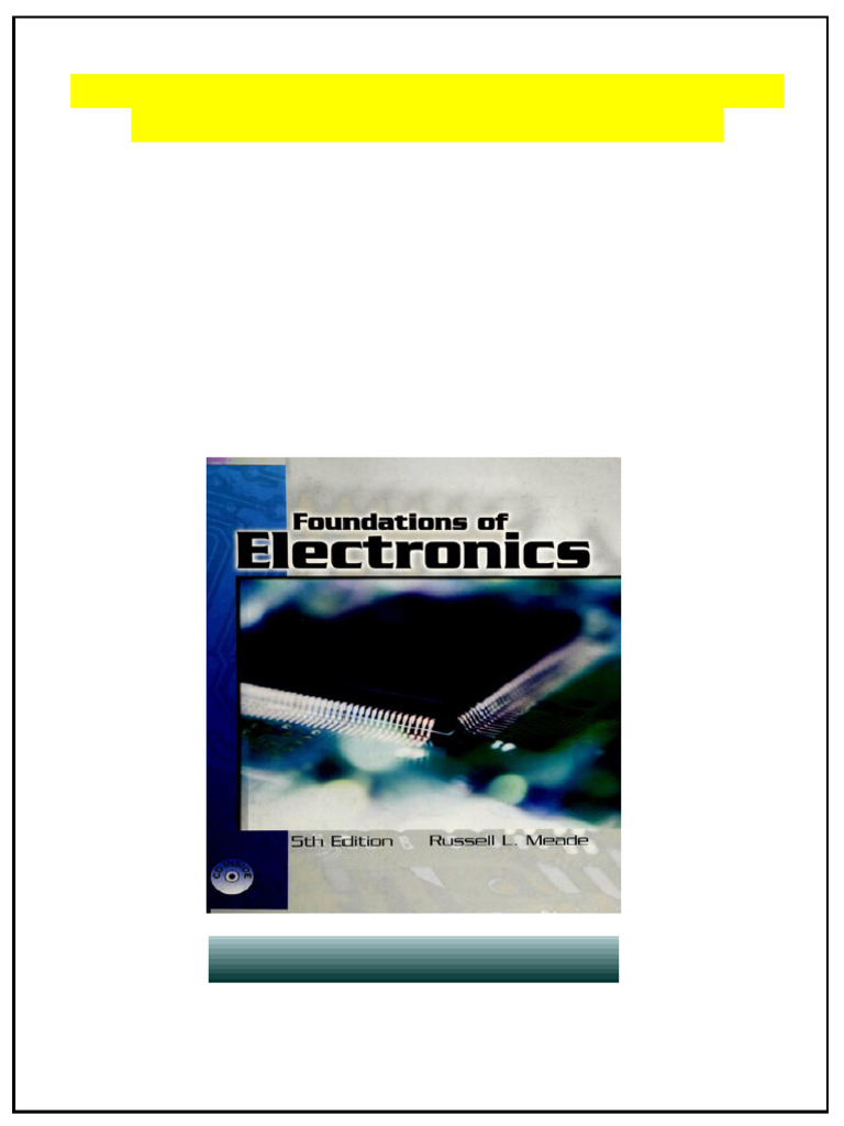 Foundations of Electronics Electron Flow Version 5th Edition Russell L. Meade Complete Edition ...