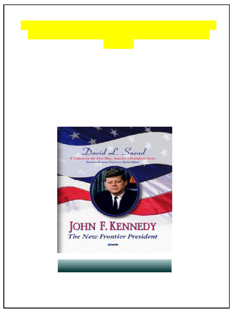 John F Kennedy the New Frontier President The New Frontier President ...