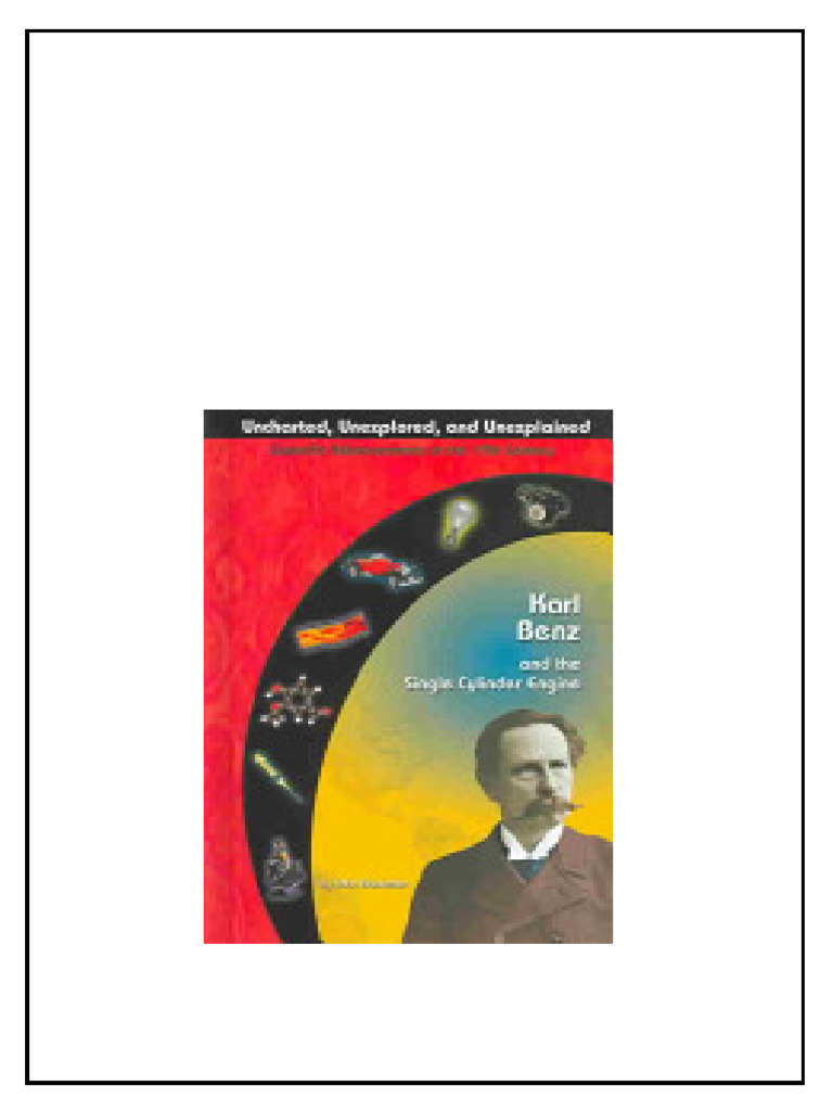 Karl Benz and The Single Cylinder Engine John Bankston No Waiting Time ...