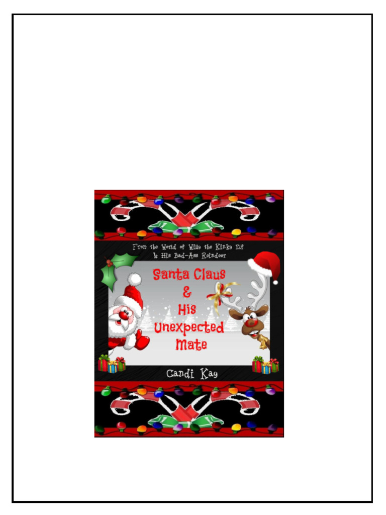 Santa Claus His Unexpected Mate Willy The Kinky Elf His Badass Reindeer 7 Candi Kay available ...