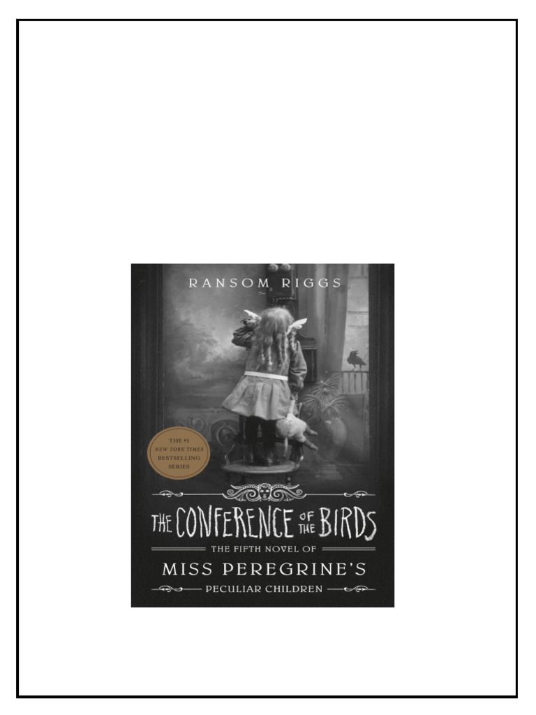 The Conference of The Birds Ransom Riggs Available All Format | PDF