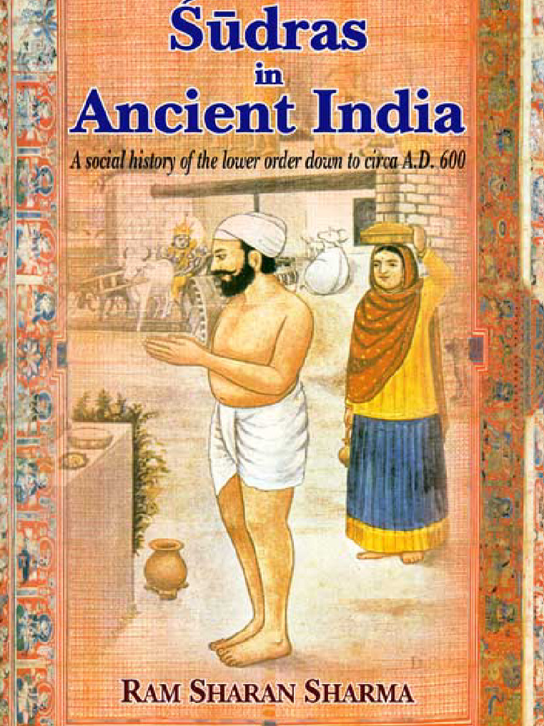 Sudras in Ancient India A Social History of The Lower Order by Ram | PDF