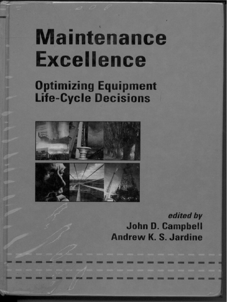 Maintenance Excellence Optimizing Equipment Life Cycle Decisions John D ...