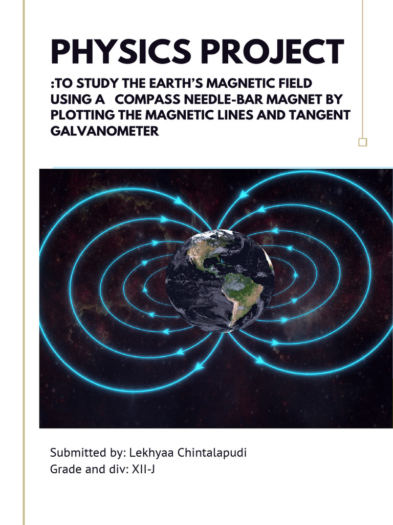 Earth's Magnetic Field Study Project | PDF | Earth's Magnetic Field ...