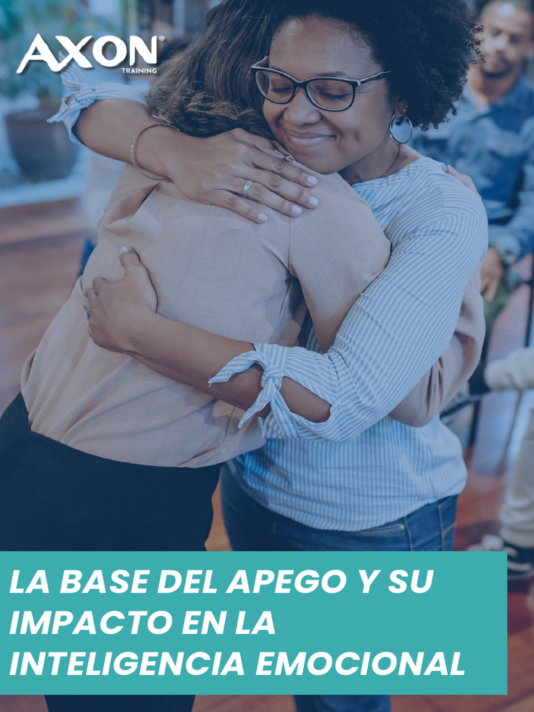 La Base Del Apego y Su Impacto en La Inteligencia Emocional8 | PDF | Teoría de apego | Las emociones