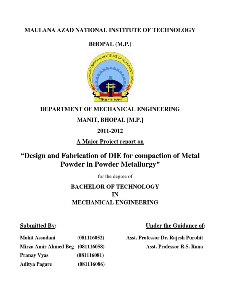 Design and Fabrication of DIE For Comp Action of Metal Powder in Powder ...