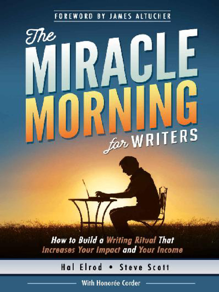 The Miracle Morning For Writers How To Build A Writing Ritual That ...