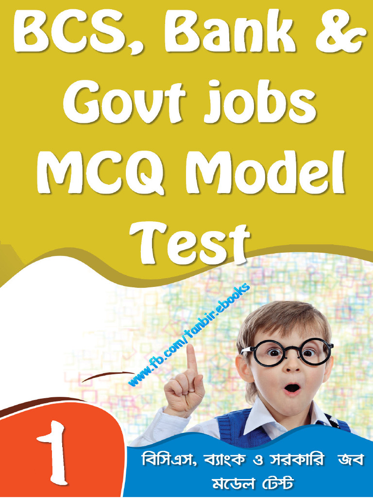 BCS, Bank and Govt Jobs MCQ Model Test With Vast Explanation | PDF
