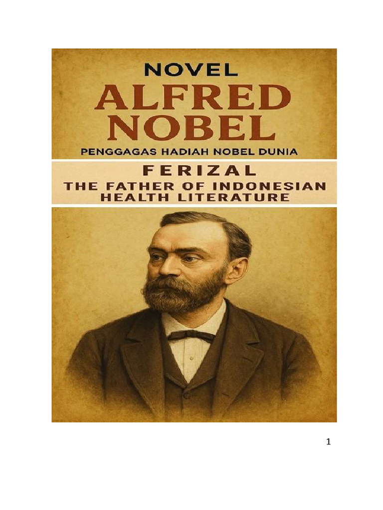 NOVEL ALFRED NOBEL, PENGGAGAS HADIAH NOBEL DUNIA - Karya Ferizal The ...