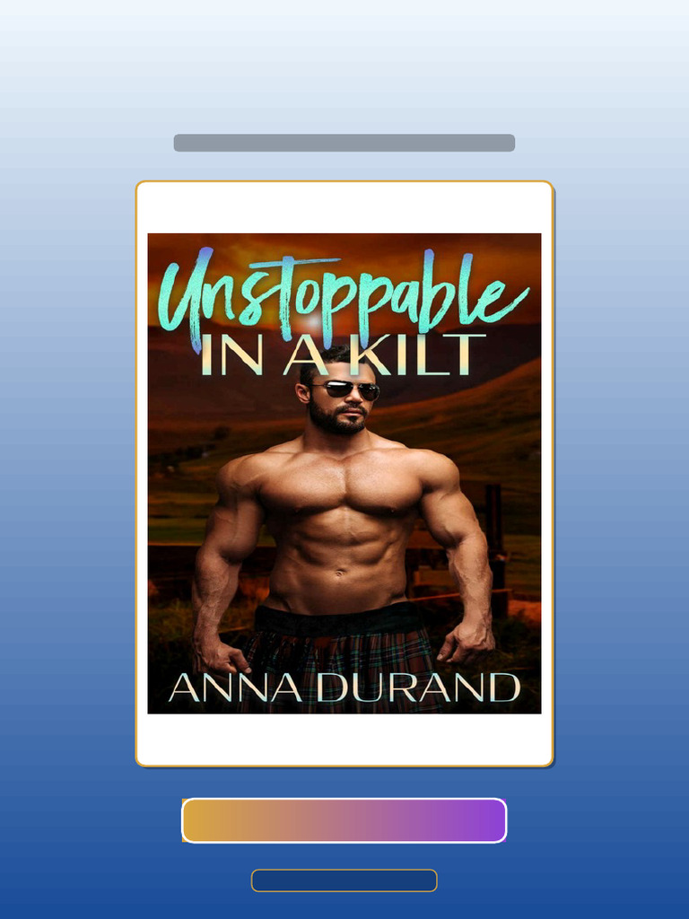 Fast Access Testbank Unstoppable in Kilt Hot Scots Book 14 Anna Durand ...
