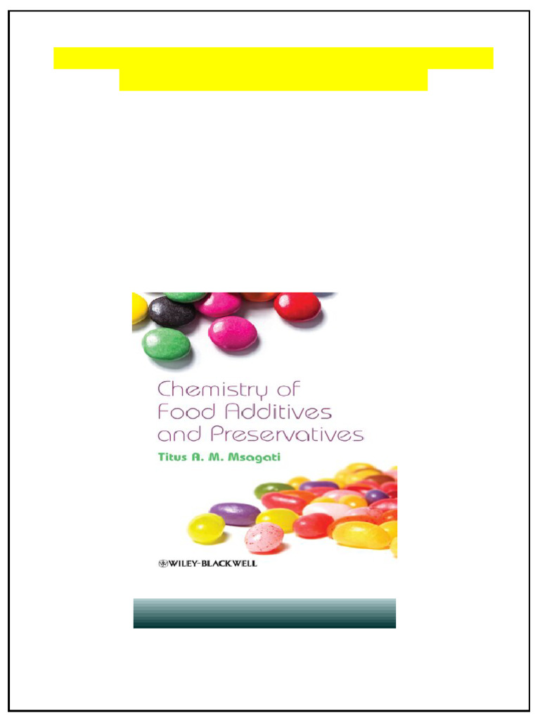 Chemistry of Food Additives and Preservatives 2nd Edition Msagati full ...