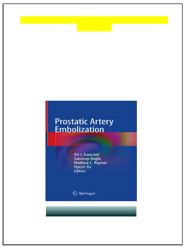 Prostatic Artery Embolization Ari J. Isaacson online reading | PDF ...