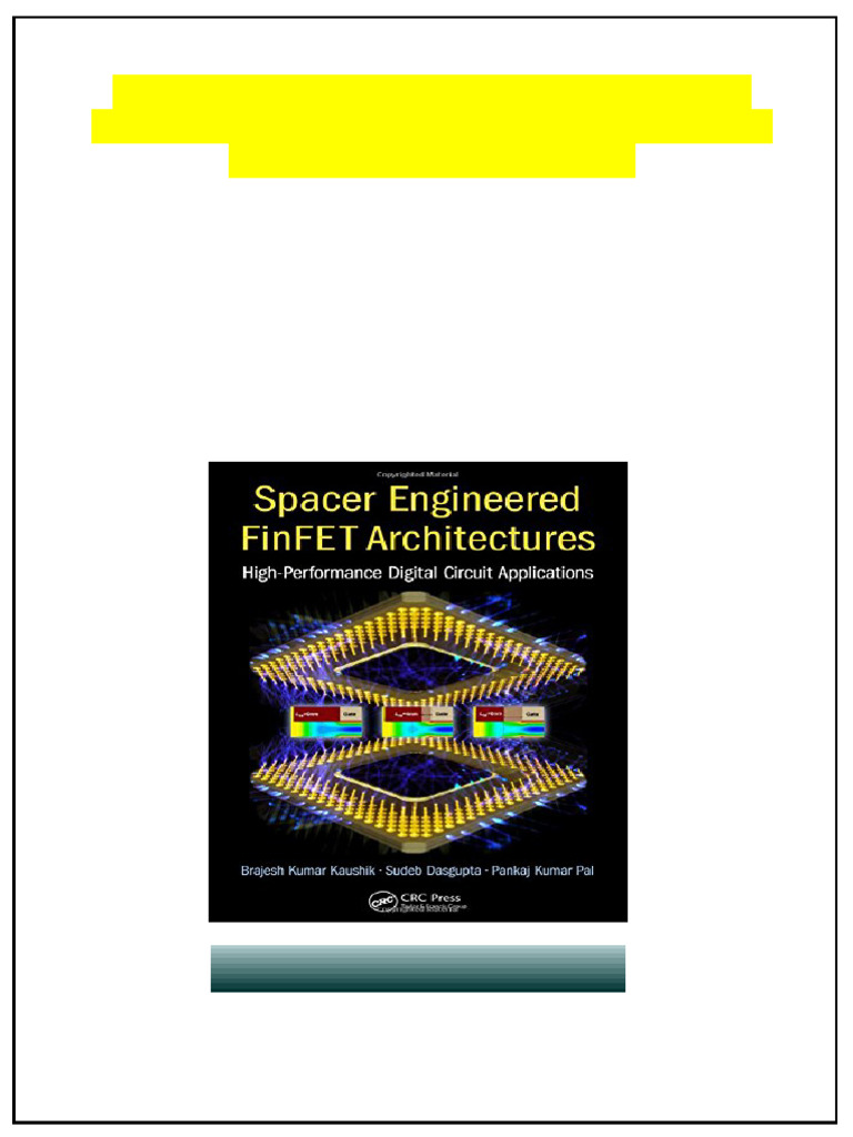 Spacer Engineered FinFET Architectures: High-Performance Digital Circuit Applications 1st ...