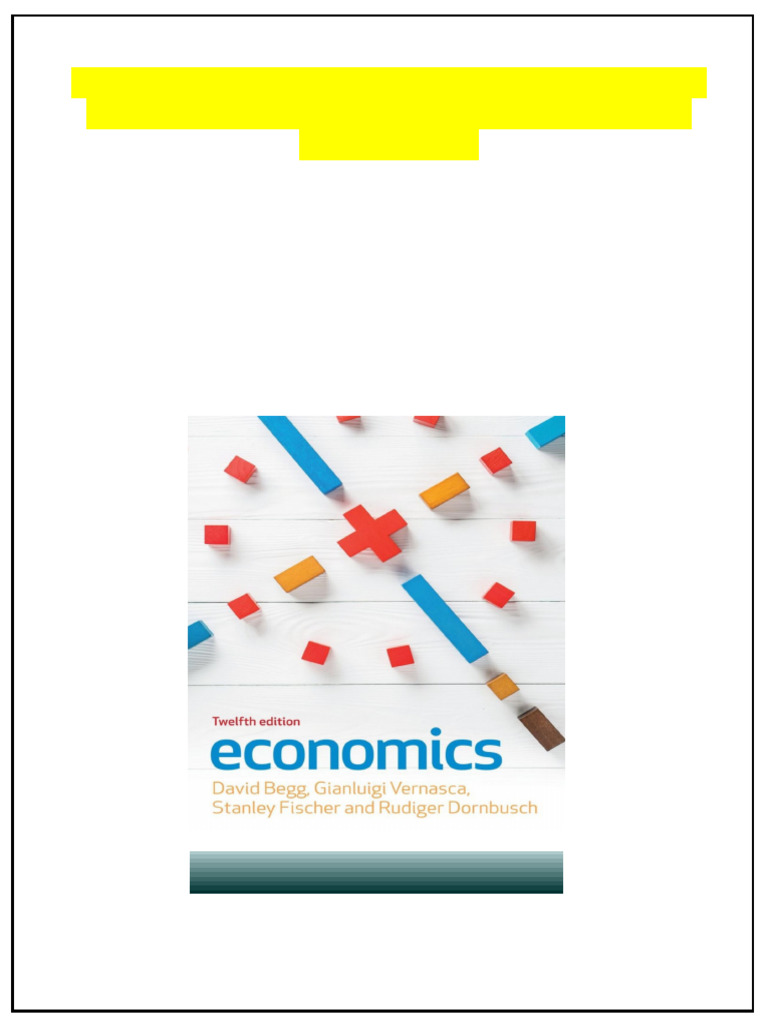Economics, 12e 12th Edition David Begg & Gianluigi Vernasca & Stanley ...