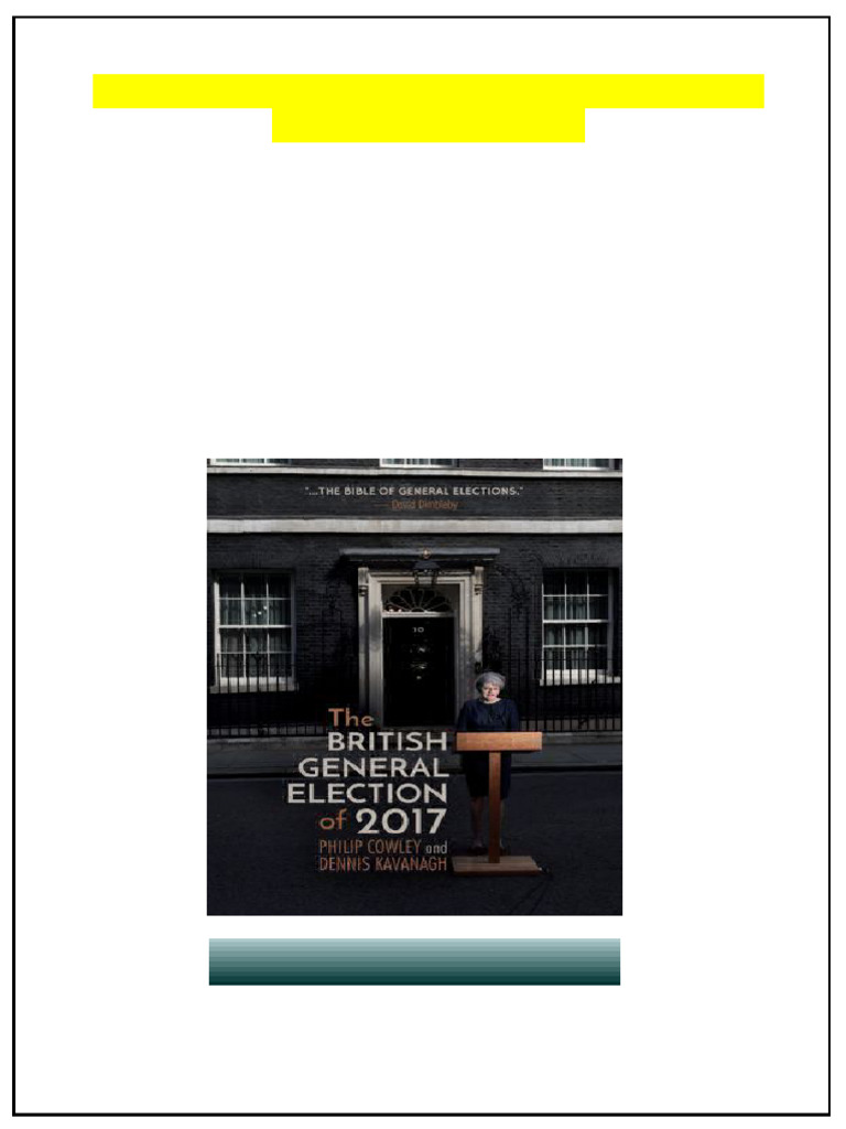 The British General Election of 2017 Philip Cowley Available Full ...