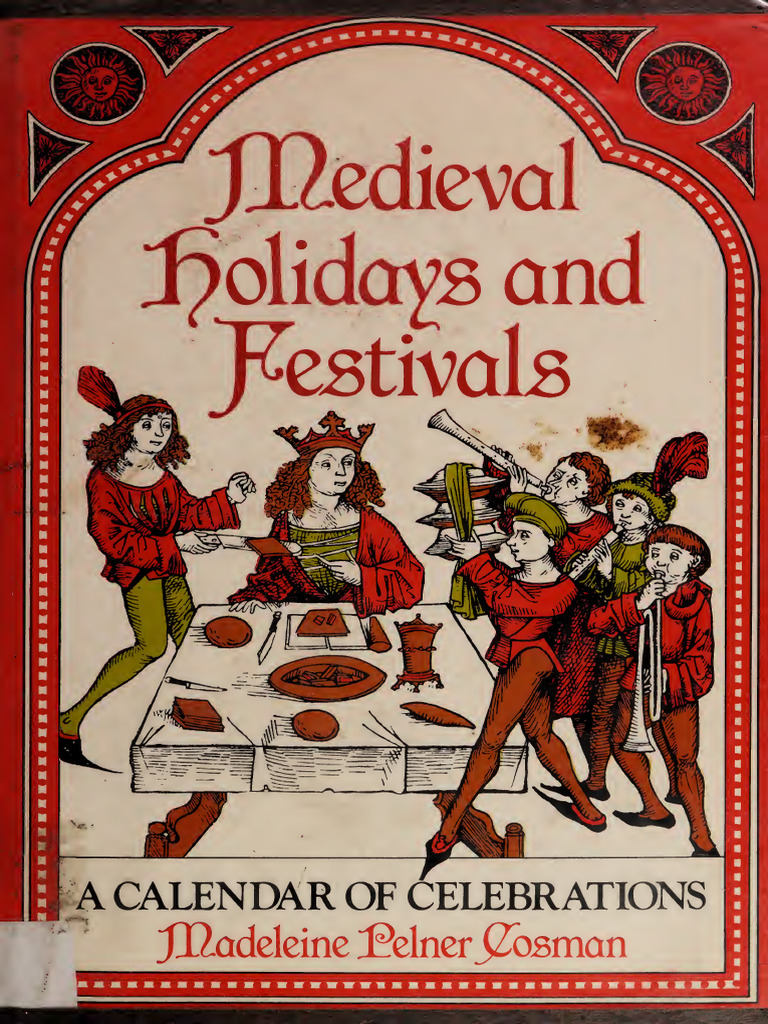 Medieval Holidays and Festivals - A Calendar of Celebrations - Cosman ...