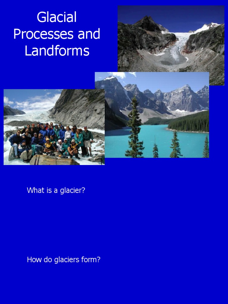 Glacial Processes and Landforms | PDF | Glacier | Erosion