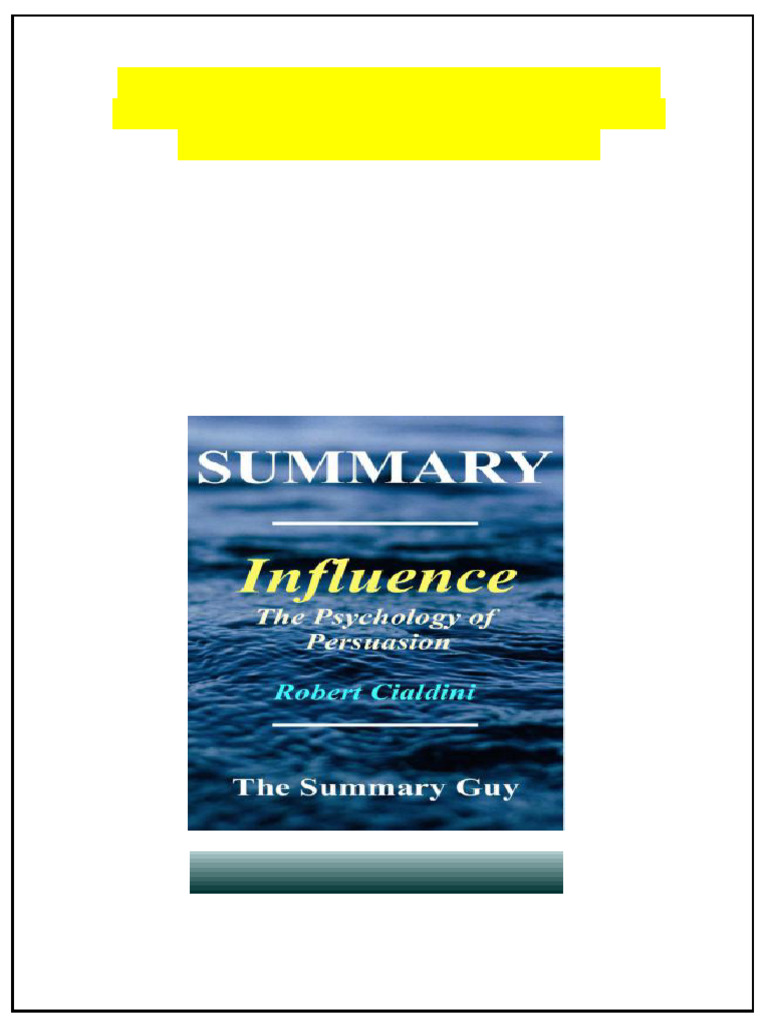 Summary: Influence: By Robert Cialdini: The Psychology of Persuasion (6 ...