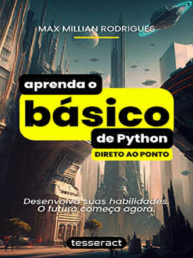 Resumo Aprenda Basico Python Direto Ponto Desenvolva Habilidades Futuro Comeca Agora b869 (1) | PDF