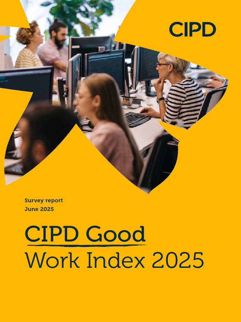CIPD Good Work Index 2025 | PDF | Employment | Freelancer