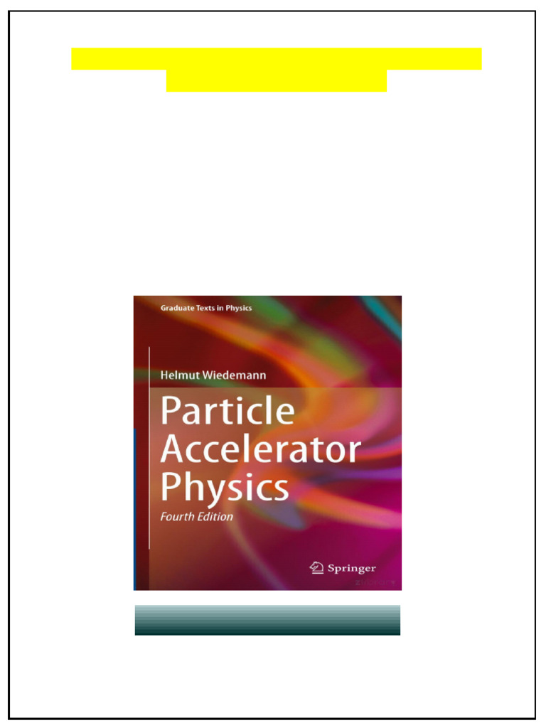 Particle Accelerator Physics 4th Edition Helmut Wiedemann Full Chapters Included | PDF ...