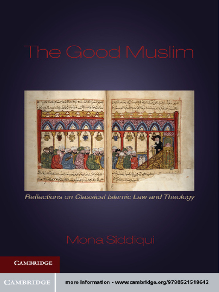 The Good Muslim - Reflections On Classical Islamic Law and - Mona ...